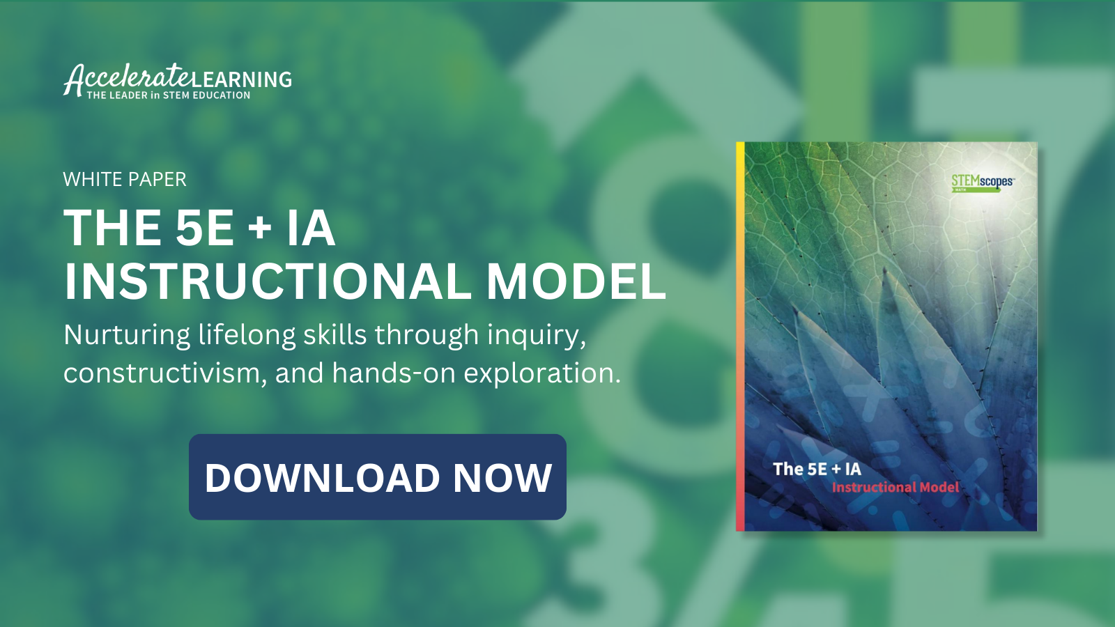 The 5E + IA Instructional Model | STEMscopes Math